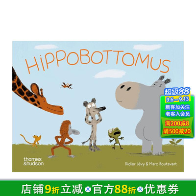 【现货】河马波波屁股大 获奖画师Marc Boutavant Hippobottomus 英文儿童插画故事绘本 进口童书