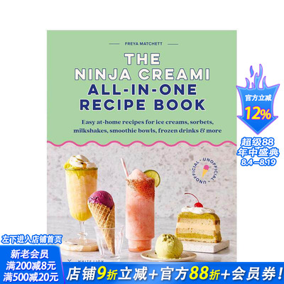 【预售】忍者冰淇淋机全能食谱（冰沙、奶昔、思慕雪、冷冻饮品等）Ninja Creami All-In-One Recipe Book英文餐饮美食正版进口书