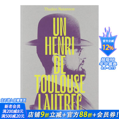 【现货】亨利·德·图卢兹·洛特-加龙省雷克作品集 Un Henri de Toulouse-Lautrec 原版法文艺术 正版进口图书