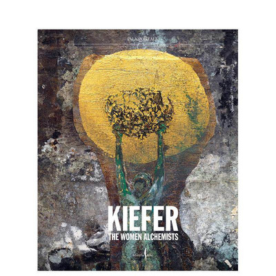 【预售】安塞尔姆·基弗：女炼金术士 Anselm Kiefer：Women Alchemists 原版英文艺术画册画集 正版进口书