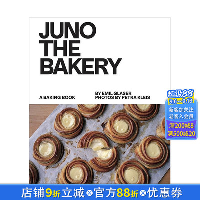 【预售】哥本哈根社区面包店Juno：招牌配方 JUNO THE BAKERY 原版英文餐饮生活美食 前Noma糕点师Emil Glaser 正版进口书