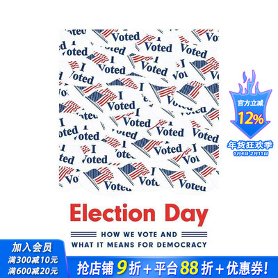 【预售】选举日：我们如何投票以及它对民主意味着什么 Election Day 原版英文社会科学 正版进口书
