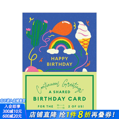 【预售】无价的时间胶囊：我们的生日贺卡书Continuous Greetings:A Shared Birthday Card for the Two of Us原版英文正版进口书