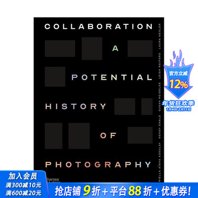 【预售】合作的显影：摄影史的另类叙事 Collaboration 原版英文摄影作品集 正版进口书