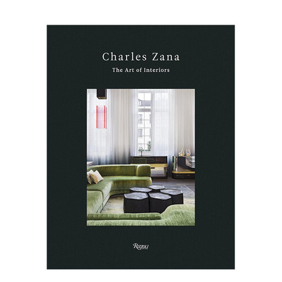 【现货】Charles Zana: The Art of Interiors 查尔斯·扎纳：室内艺术 室内设计英文原版图书