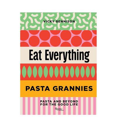 【预售】意面奶奶：吃遍一切 Pasta Grannies: Eat Everything 原版英文餐饮生活美食 正版进口书