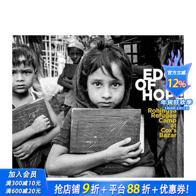 【预售】希望的边缘：科克斯巴扎尔的罗兴亚难民营 Edge of Hope:The Rohingya Refugee Camp at Cox's Bazar英文摄影纪实进口书