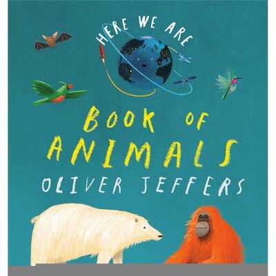 【现货】【Oliver Jeffers】我们在这里：动物之书 Book of Animals 2-5岁儿童英语入门知识启蒙早教趣味纸板绘本 英文原版