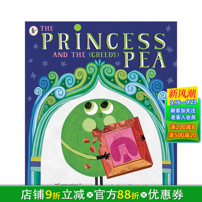 【预售】公主和（贪婪的）豌豆 The Princess and the (Greedy) Pea 英文儿童插画故事绘本 进口童书