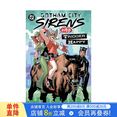 【现货】DC漫画 哥谭魅影：扣动扳机（平装） Gotham City Sirens: Trigger Happy 原版英文漫画书 正版进口书