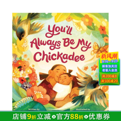 【预售】你永远是我的小鸡 You'll Always Be My Chickadee 精装英文儿童插画故事绘本 进口童书
