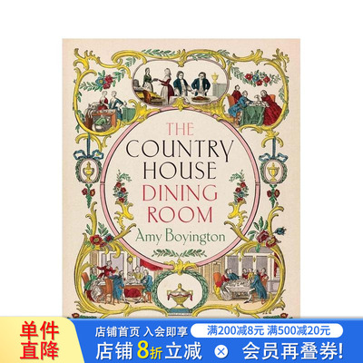 【预售】乡间宅邸餐厅：乔治王朝宴饮史 The Country House Dining Room:A History of Georgian Feasting英文建筑设计正版进口书