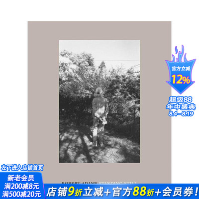 【预售】罗伯特·亚当斯：站着不动 Robert Adams: Standing Still 原版英文摄影 正版进口书