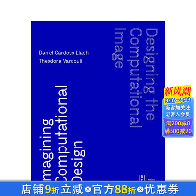 【预售】设计计算图像 想象计算设计 Designing the Computational Image  Imagining Computational Design 英文设计 正版进口书