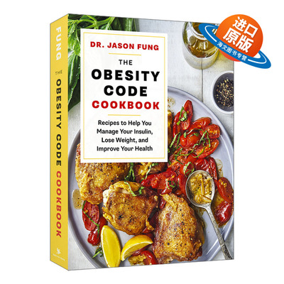英文原版 The Obesity Code Cookbook 减肥代码烹饪书 帮助你管理胰岛素、减肥和改善健康的食谱 Jason Fung冯子新 英文版 进口书