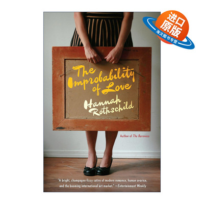 英文原版 The Improbability of Love 不可能的爱 百利女性文学奖入围 Hannah Rothschild 英文版 进口英语原版书籍