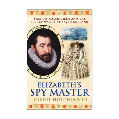 英文原版 Elizabeth's Spymaster 女王的超级间谍 弗朗西斯·沃尔辛厄姆与拯救英格兰的秘密战争 英文版 进口英语原版书籍