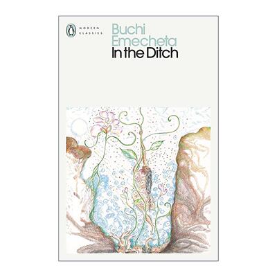 英文原版 In the Ditch 在沟壑里 尼日利亚裔作家Buchi Emecheta女性小说 企鹅现代经典 英文版 进口英语原版书籍