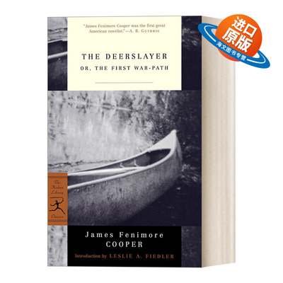 英文原版 The Deerslayer 杀鹿者 James Fenimore Cooper詹姆斯·费尼莫尔·库柏 兰登书屋现代图书馆经典系列 英文版 进口书籍