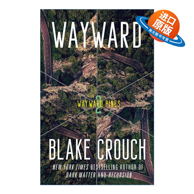 英文原版 Wayward The Wayward Pines Trilogy 02 沦陷 松林异境三部曲2 人生复本作者Blake Crouch 英文版 进口英语原版书籍