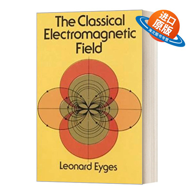 英文原版 The Classical Electromagnetic Field  经典电磁场 英文版 进口英语原版书籍