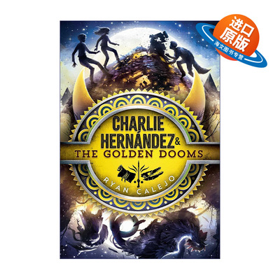 英文原版 Charlie Hernandez the Golden Dooms 查理和黄金末日 查理与神话系列 西班牙民间传说 英文版 进口英语原版书籍