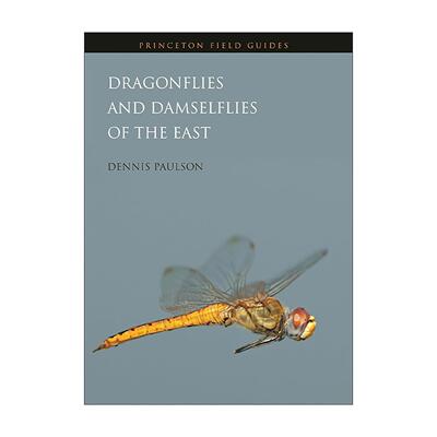英文原版 Dragonflies and Damselflies of the East 北美东部的蜻蜓与豆娘 普林斯顿插图指南 Dennis Paulson 进口英语原版书籍