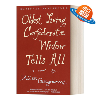 英文原版 Oldest Living Confederate Widow Tells All 我的旧日情怀 洛杉矶时报图书奖获得者Allan Gurganus 英文版 进口英语书籍
