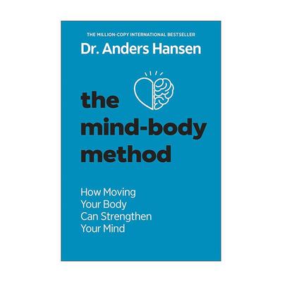 英文原版 The Mind-Body Method 身心方法 通过运动加强心理健康 缓解压力 提高智商 大脑健身房作者安德斯 汉森 进口英语原版书籍