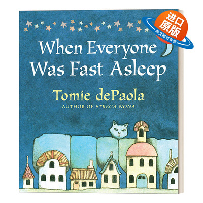 英文原版 When Everyone Was Fast Asleep 当大家都熟睡时 儿童睡前晚安故事绘本 凯迪克奖得主Tomie Depaola 英文版 进口英语书籍