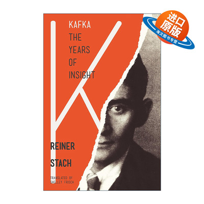 英文原版 Kafka: The Years of Insight 卡夫卡传 第二卷 领悟年代 Reiner Stach莱纳 施塔赫 变形记 英文版 进口英语原版书籍