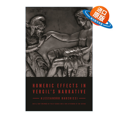英文原版 Homeric Effects in Vergil's Narrative 维吉尔叙事诗中的荷马史诗效果 埃涅阿斯纪 更新版 Alessandro Barchiesi英文版