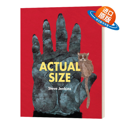 英文原版 Actual Size 猩猩的手有这么大 动物的实际大小 凯迪克大奖作者 史蒂夫·詹金斯 英文版 进口英语原版书籍