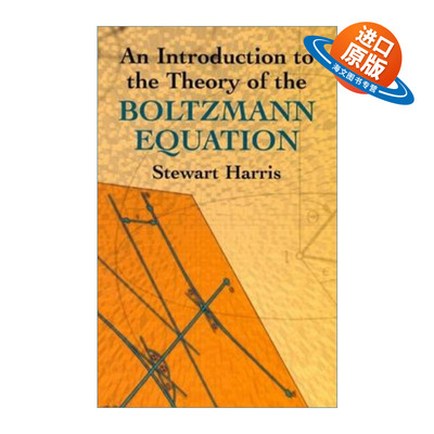 英文原版 An Introduction to the Theory of the Boltzmann Equation 玻尔兹曼方程理论导论 Stewart Harris 英文版 进口英语书籍