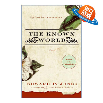 英文原版 The Known World 已知世界 2004年普利策小说奖 美国图书批评家协会奖 2005年国际IMPAC都柏林文学奖 英文版 进口书籍