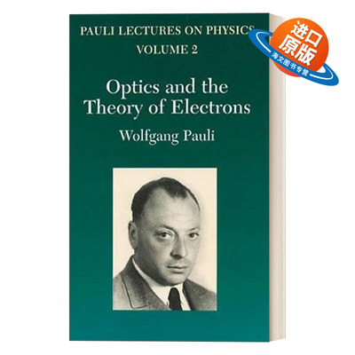 英文原版 Optics and the Theory of Electrons 泡利物理学讲义 卷二 光学和电子论 Wolfgang Pauli 英文版 进口英语原版书籍