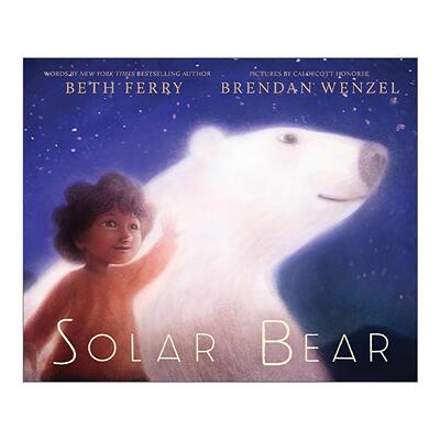 英文原版 Solar Bear 太阳熊 精装绘本 Beth Ferry 英文版 进口英语原版书籍