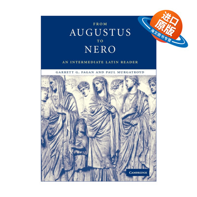 原版 From Augustus to Nero 从奥古斯都到尼禄的古罗马统治 剑桥中级拉丁读本系列 含词汇及语法注释 进口原版书籍