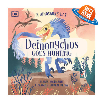 英文原版绘本 A Dinosaur's Day Deinonychus Goes Hunting 恐龙日记2 恐爪龙去打猎 了解恐龙物种系列 英文版 进口英语原版书籍