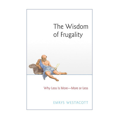 英文原版 The Wisdom of Frugality 简朴的哲学 为什么少就是多 埃默里斯·韦斯特科特 英文版 进口英语原版书籍