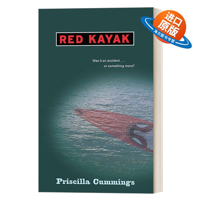 英文原版 Red Kayak 红色划皮艇 儿童情绪悬疑小说 Priscilla Cummings 英文版 进口英语原版书籍