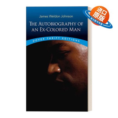 英文原版 The Autobiography of an Ex-Colored Man 一个前有色人种的自传 约翰逊 Dover Thrift Editions 英文版 进口英语原版书