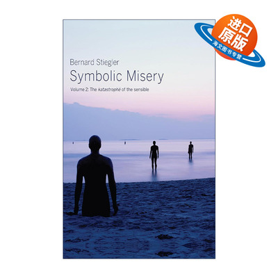 英文原版 Symbolic Misery Vol2 象征的贫困卷2 感性的灾难 贝尔纳·斯蒂格勒 英文版 进口英语原版书籍
