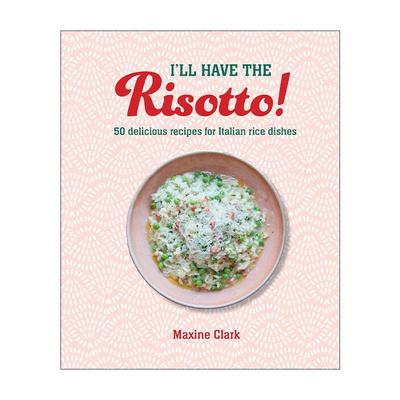 英文原版 I'll Have the Risotto 50道美味意式烩饭食谱 精装 英文版 进口英语原版书籍