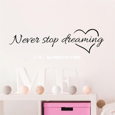 inspiration quote words Never Stop Dreaming Love Heart home