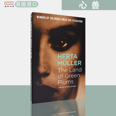 【现货】英文原版赫塔米勒Herta Muller The Land Of Green Plums心兽诺贝尔文学奖获奖小说风中绿李