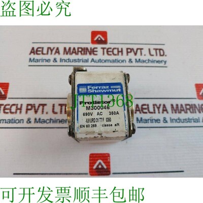 原装供应Ferraz Shawmut M300046 Protistor 保险丝 350A 690VAC