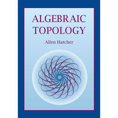 现货 代数拓扑学 Algebraic Topology 英文原版