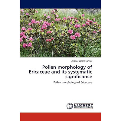 现货英文原版Pollen morphology of Ericaceae and its systematic significance:Pollen morphology 9783844385502