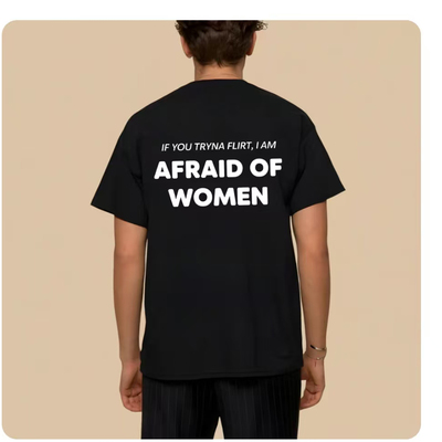 i'm afraid of women funny t-shirt字母趣味我害怕女人短袖T恤男